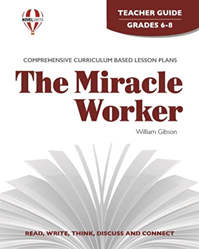 The Miracle Worker - Teacher Guide by Novel Units by Novel Units, Inc ...