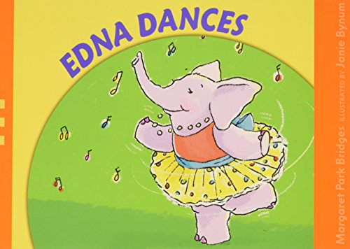 Edna Dances (Brand New Readers) by Margaret Park Bridges | Goodreads