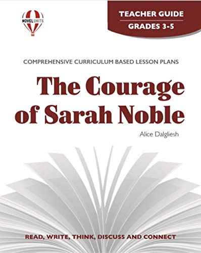 The Courage of Sarah Noble - Teacher Guide by Novel Units by Novel ...