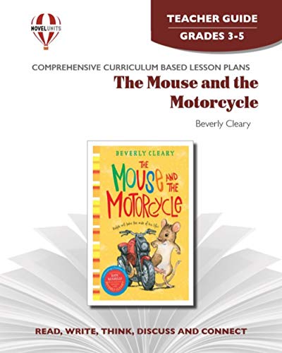 The Mouse & the Motorcycle - Teacher Guide by Novel Units by Novel ...