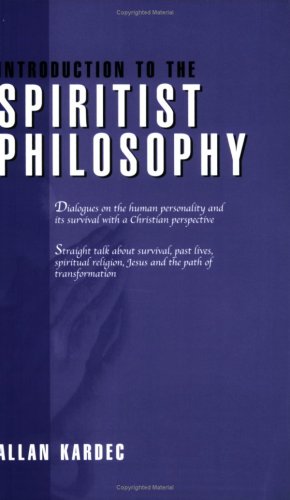 Introduction to the Spiritist Philosophy by Allan Kardec | Goodreads