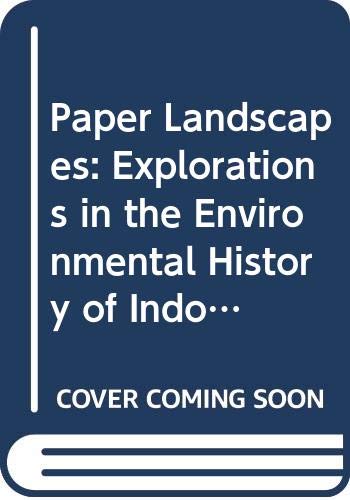 Paper Landscapes: Explorations in the Environmental History of ...