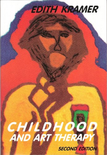Childhood and Art Therapy: Notes on Theory and Application by Edith ...