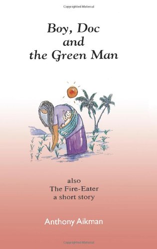 Boy, Doc and the Green Man: also, The Fire-Eater a short story by ...