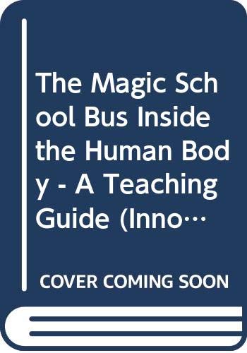 A Lesson Plan Book for The Magic School Bus Inside the Human Body by ...
