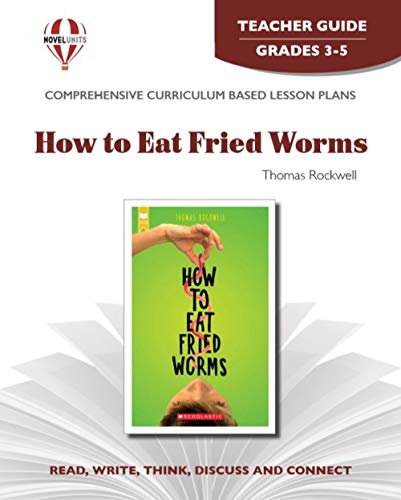How to Eat Fried Worms - Teacher Guide by Novel Units by Novel Units ...
