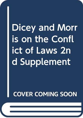 Dicey and Morris on the Conflict of Laws: Second Supplement to the 13th ...