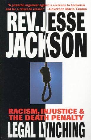 Legal Lynching: Racism, Injustice, and the Death Penalty by Jesse ...