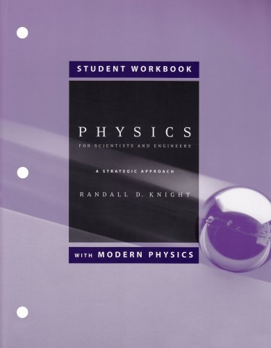Student workbook physics for scientists and engineers a strategic ...