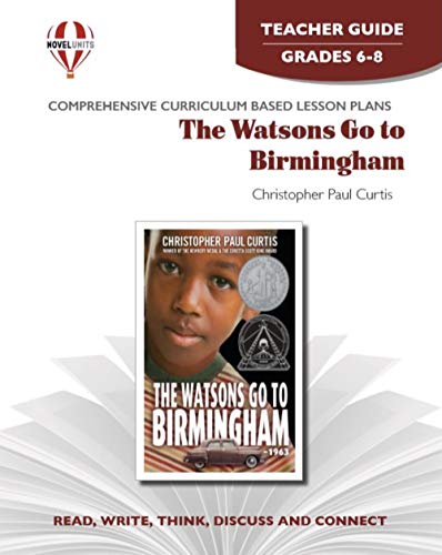 Watsons Go to Birmingham - Teacher Guide by Novel Units by Novel Units ...