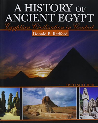 A History of Ancient Egypt: Egyptian Civilization in Context by Donald ...