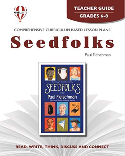 Seedfolks - Teacher Guide by Novel Units by Novel Units, Inc. | Goodreads