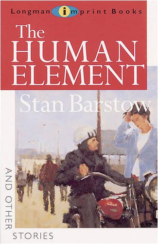The Human Element and Other Stories by Stan Barstow | Goodreads