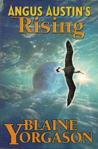 Angus Austin's Rising by Blaine M. Yorgason | Goodreads