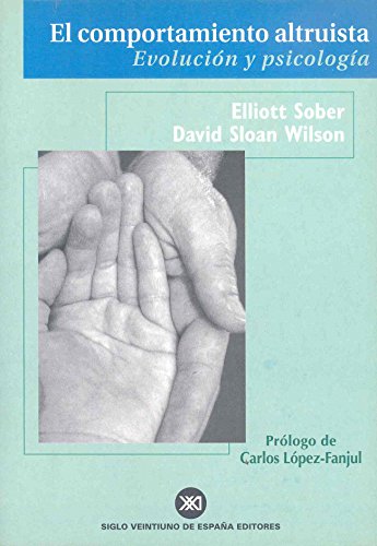 Comportamiento altruista. Evolucion y psicologia by David S. Wilson ...