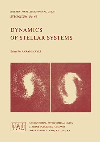 Dynamics of Stellar System (International Astronomical Union Symposia) by Avram Hayli | Goodreads