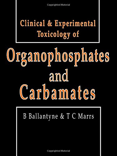 Clinical and Experimental Toxicology of Organophosphates and Carbamates ...