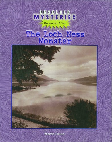 The Loch Ness Monster (Unsolved Mysteries) by Martin Delrio | Goodreads