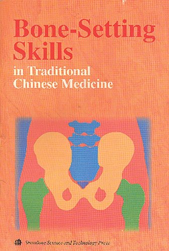 Bone-Setting Skills in Traditional Chinese Medicine by Zhang Zhigang ...