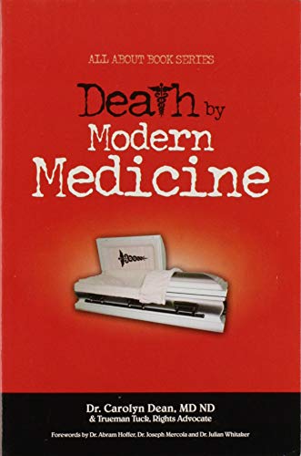 Death By Modern Medicine by Carolyn Dean | Goodreads