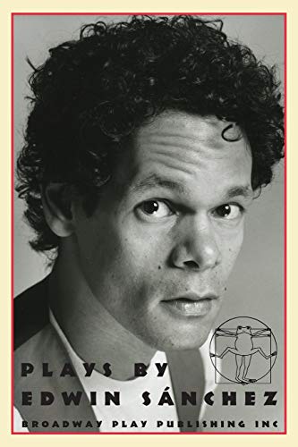 Plays By Edwin Sanchez by Edwin Sanchez | Goodreads