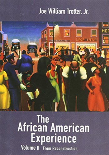 The African American Experience, Volume II: From Reconstruction by Joe ...