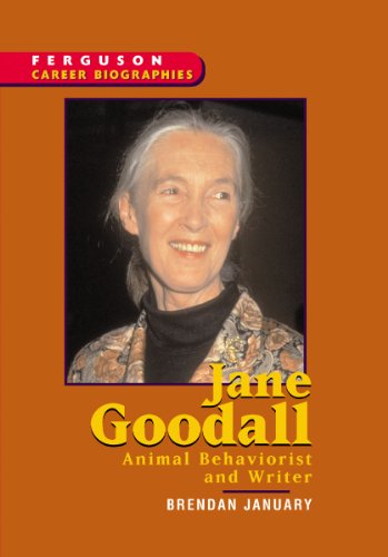 Jane Goodall: Animal Behaviorist and Writer by Brendan January | Goodreads