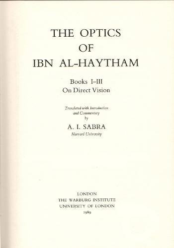 The Optics of Ibn Al-Haytham: On Direct Vision Books 1-3 (Two Volume ...