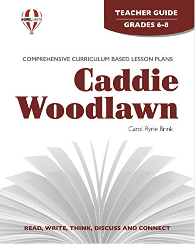Caddie Woodlawn - Teacher Guide by Novel Units by Novel Units, Inc ...