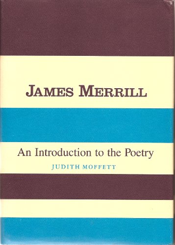 James Merrill by Judith Moffett | Goodreads