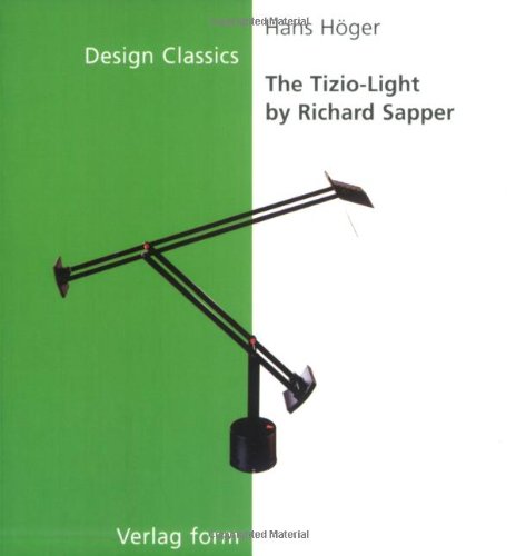 The Tizio Light by Richard Sapper (Design Classics) by Volker Fischer ...