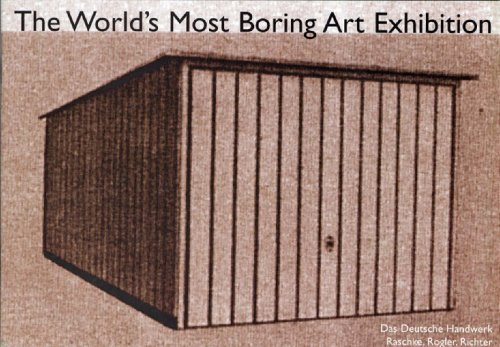 The World's Most Boring Art Exhibition by Thomas Raschke | Goodreads