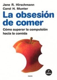 La Obsesion De Comer by Jane R. Hirschmann | Goodreads