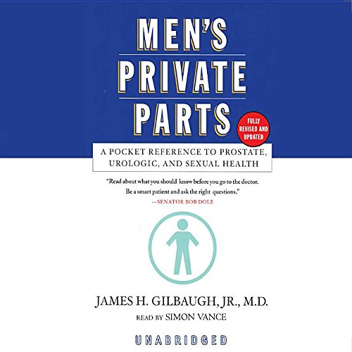 Men's Private Parts Lib/E: A Pocket Reference to Prostate, Urologic ...