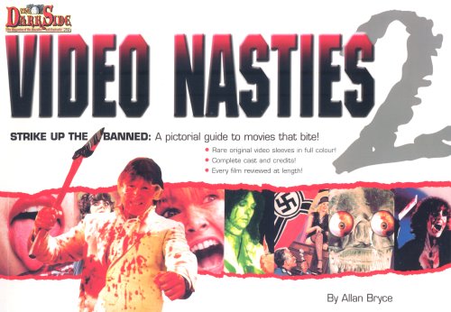 Video Nasties : A Pictorial Guide to the Movies That Bite! by Allan Bryce | Goodreads