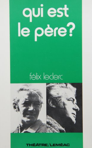QUI EST LE PERE ? by LECLERC FELIX | Goodreads