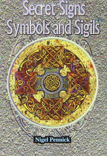 Secret Signs, Symbols & Sigils by Nigel Pennick | Goodreads