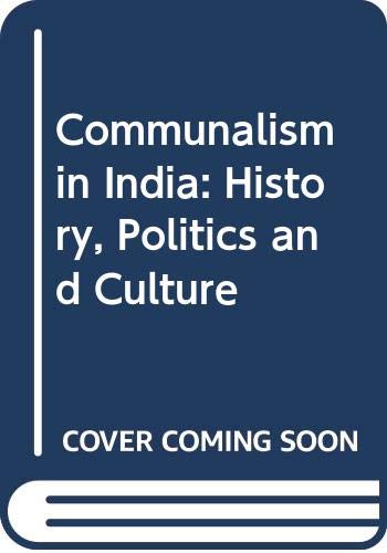 Communalism in India: History, Politics and Culture by K.N. Panikkar ...