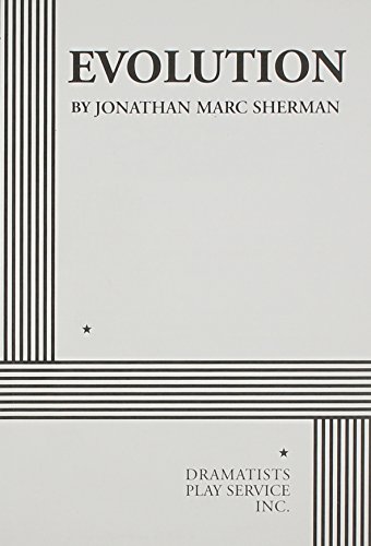 Evolution - Acting Edition by Jonathan Marc Sherman | Goodreads