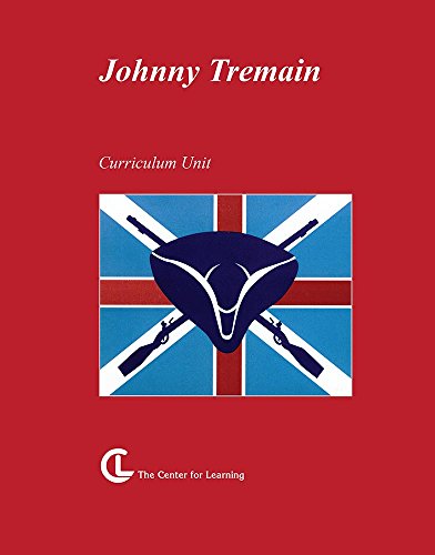 Johnny Tremain: Curriculum Unit by Alexander Frazier | Goodreads