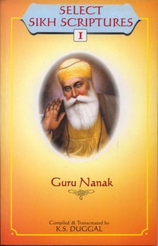 Select Sikh Scriptures: 1 Guru Nanak by Kartar Singh Duggal | Goodreads