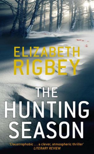 The Hunting Season by Liz Rigbey | Goodreads