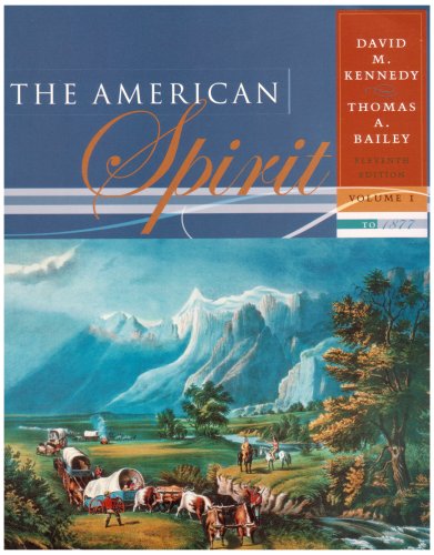 The American Spirit: United States History as Seen by Contemporaries ...