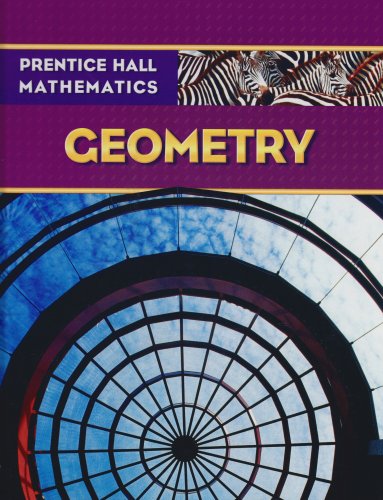 Prentice Hall Math: Geometry, Student Edition by Dan Kennedy | Goodreads