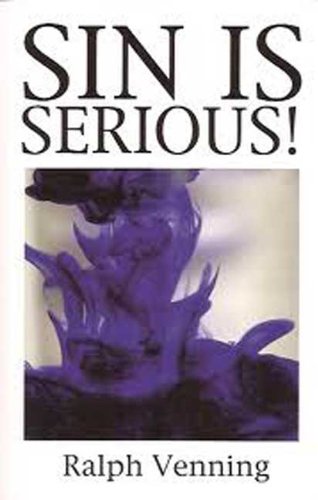 Sin Is Serious (Great Christian Classics) by Ralph Venning | Goodreads