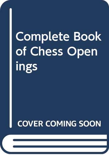 Complete Book of Chess Openings by Fred Reinfeld | Goodreads