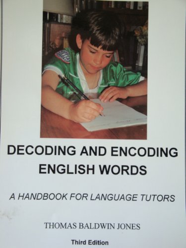 Decoding And Encoding English Words: Handbook for Language Tutors by ...