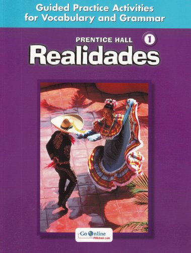 Realidades Level 1: Guided Practice Activities for Vocabulary And ...
