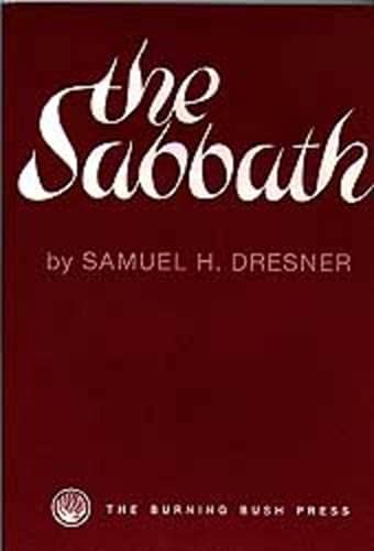 The Sabbath by Samuel H. Dresner | Goodreads