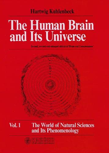The Human Brain and Its Universe: The World of Natural Sciences and its ...